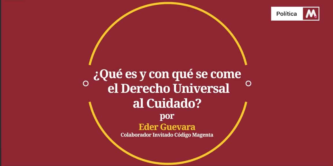 ¿Qué es y con qué se come el Derecho Universal al Cuidado?
