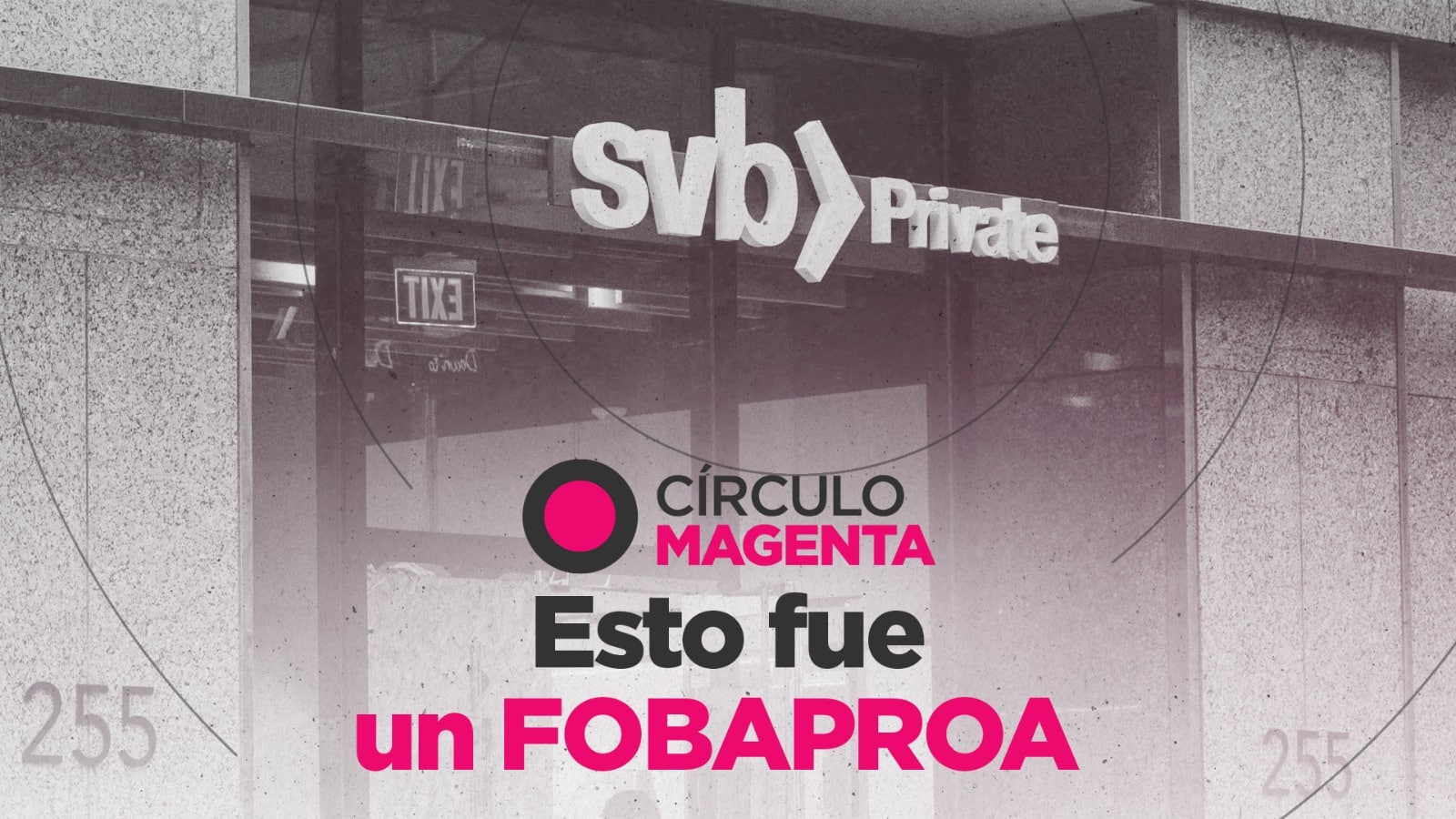 Círculo Magenta: Esto fue un FOBAPROA - Código Magenta