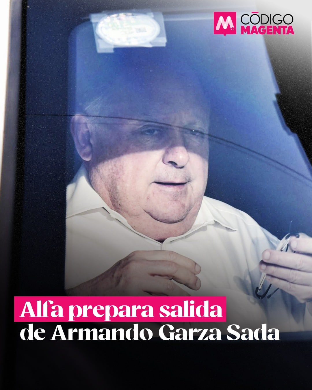 ALFA prepara salida de Armando Garza Sada - Código Magenta