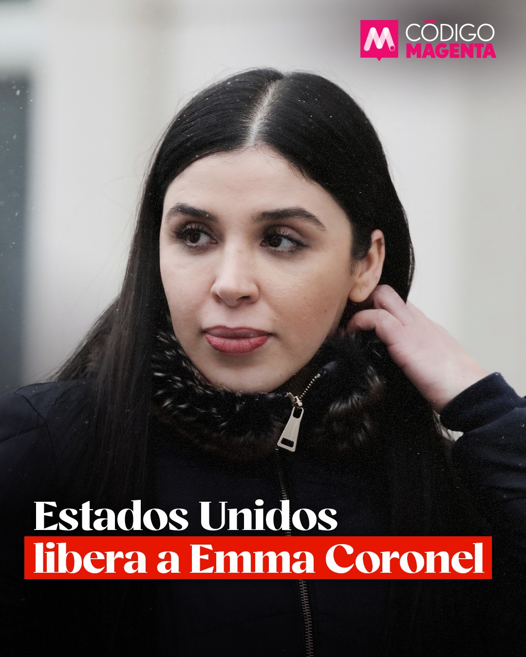 Estados Unidos liberó a Emma Coronel - Código Magenta