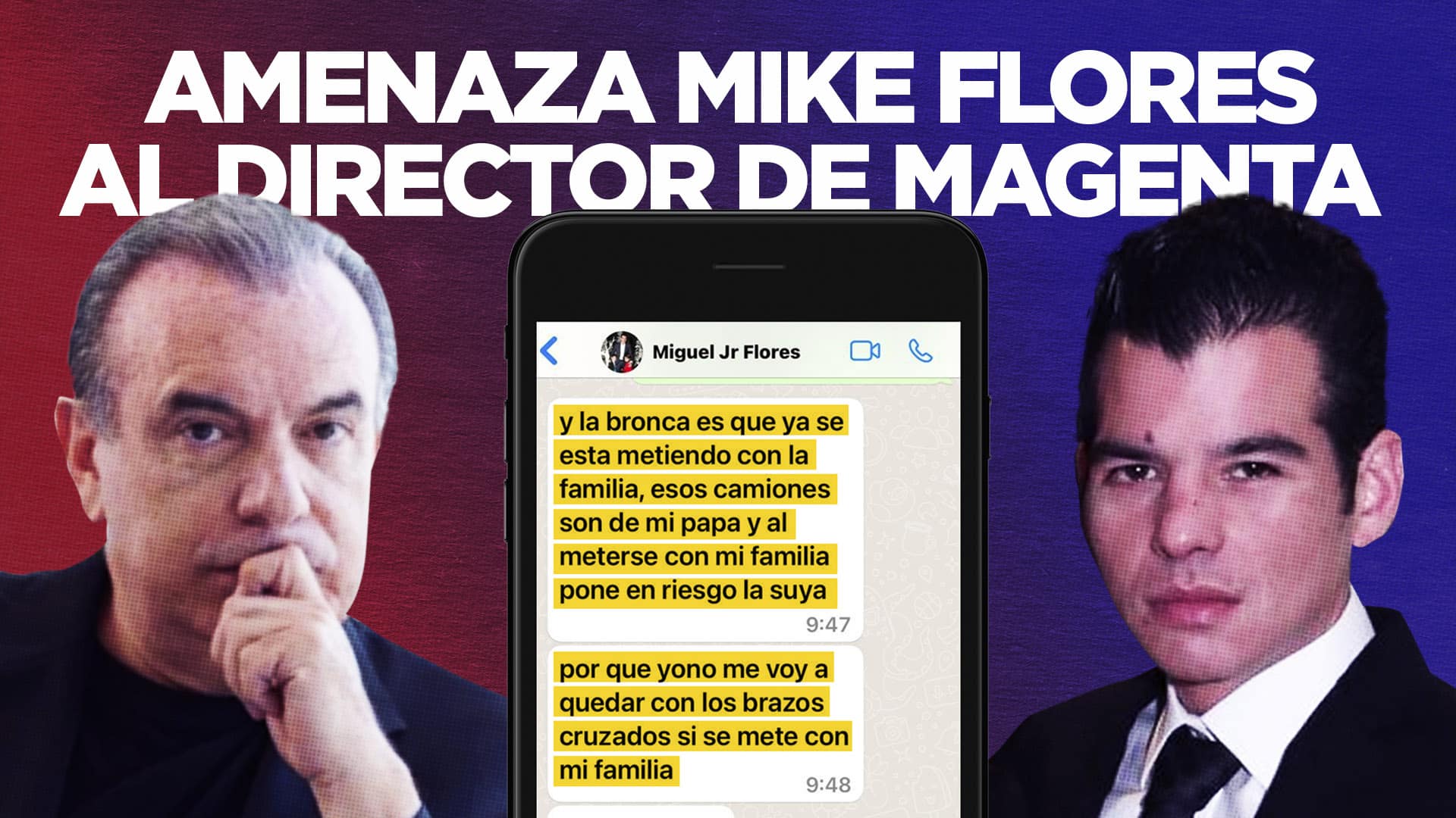 Amenaza Mike Flores al Director de Magenta - Código Magenta