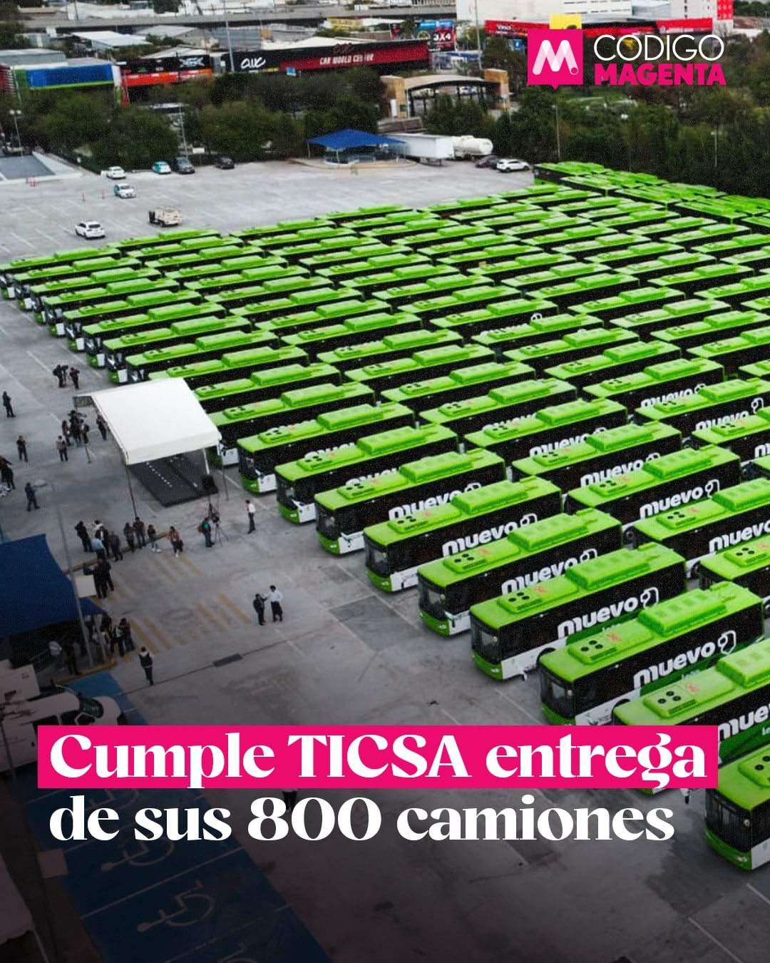 TICSA completa orden de 800 camiones - Código Magenta