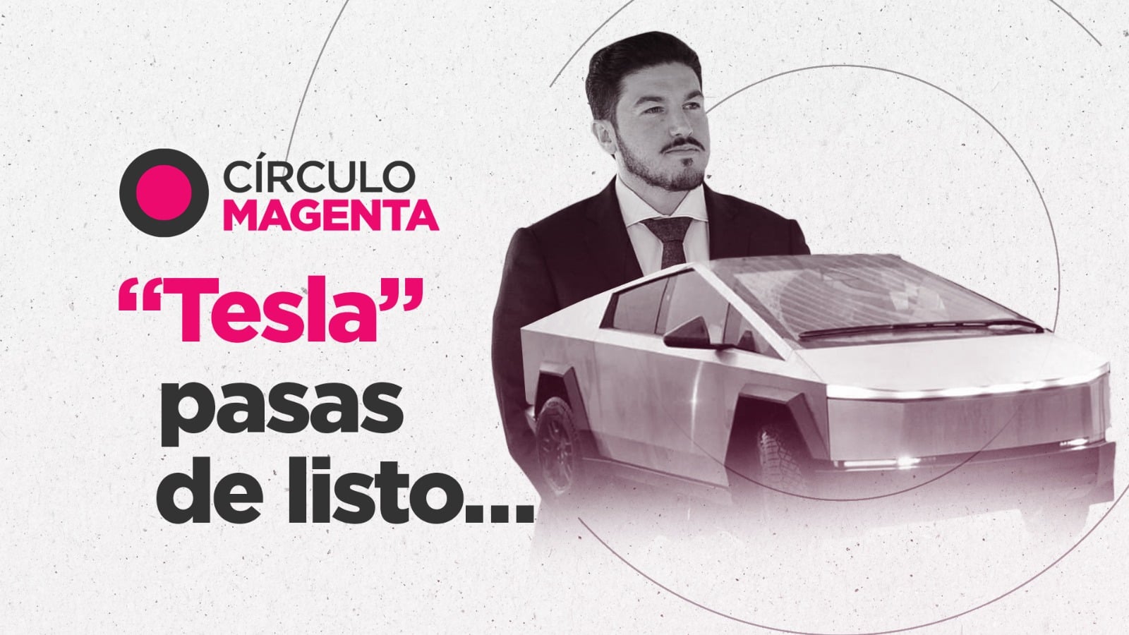 Círculo Magenta: “Tesla” pasas de listo… - Código Magenta