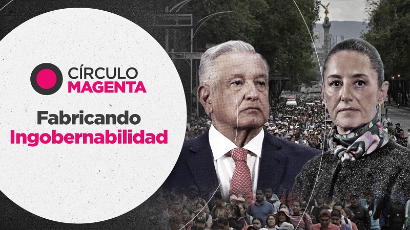 Círculo Magenta: Fabricando Ingobernabilidad - Código Magenta