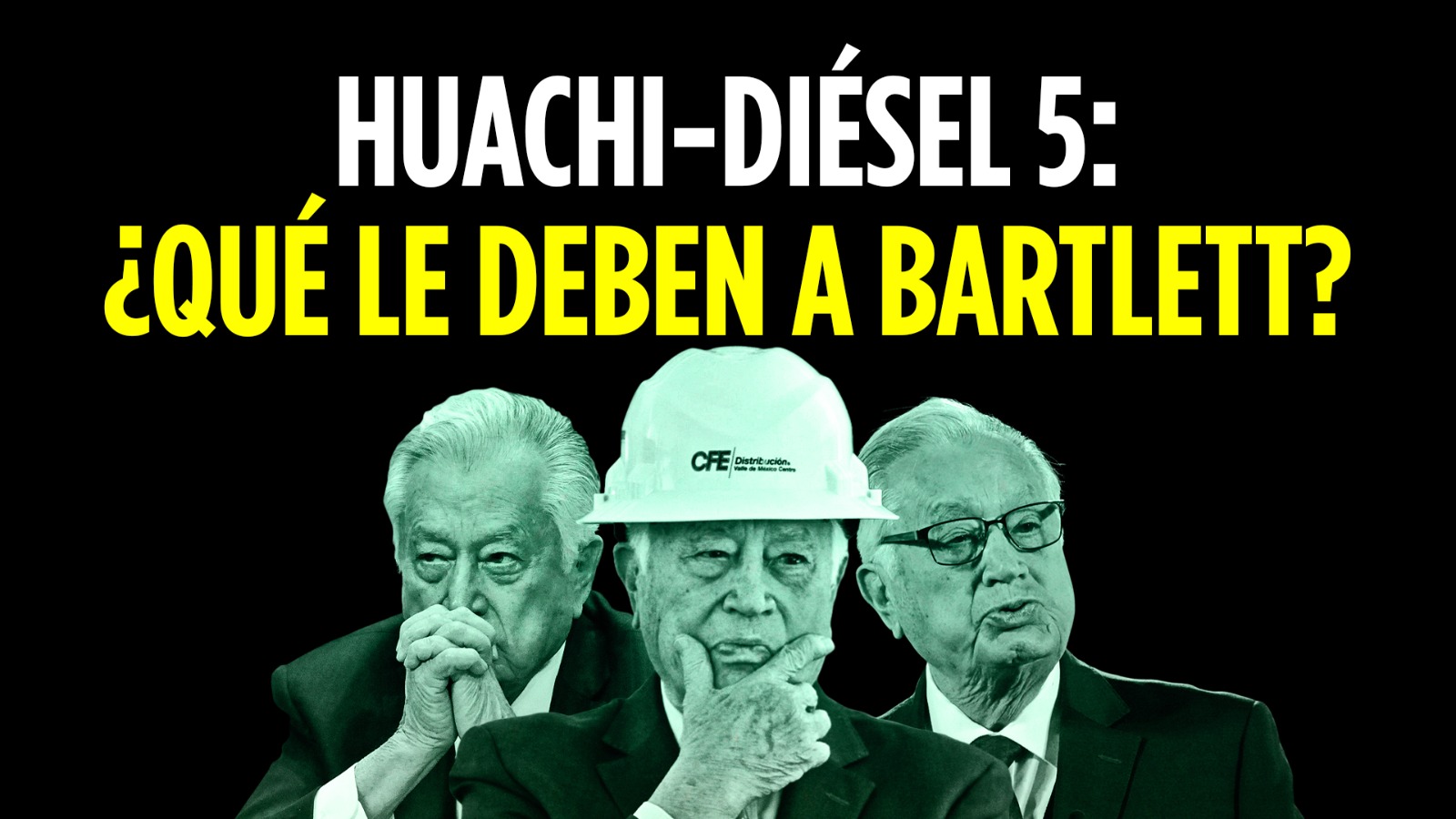 Huachi-diésel 5: ¿Qué le deben a Bartlett? - Código Magenta