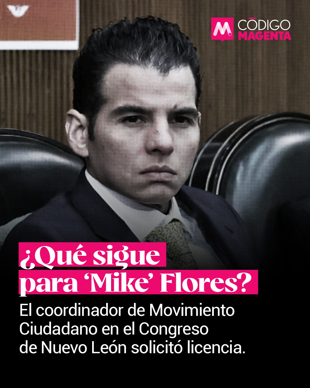 ¿Qué sigue para ‘Mike’ Flores? - Código Magenta