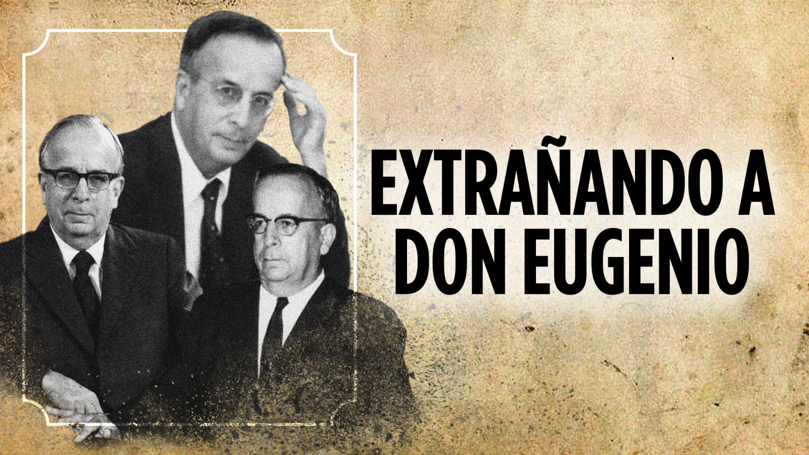 Extrañando a Don Eugenio - Código Magenta