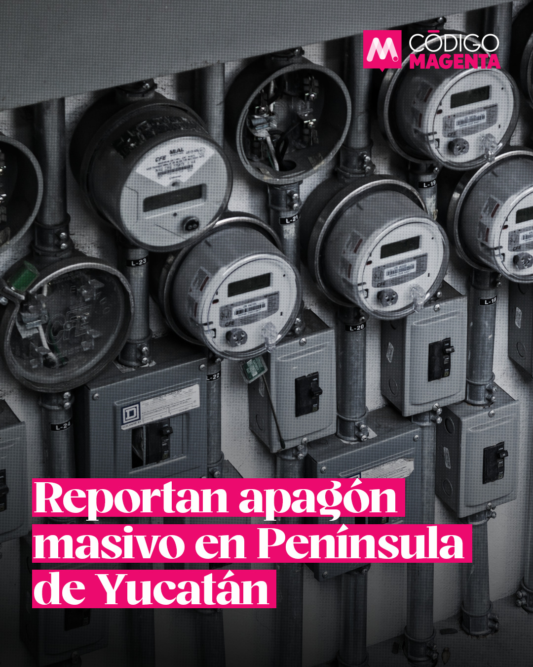 Reportan apagón masivo en Península de Yucatán - Código Magenta