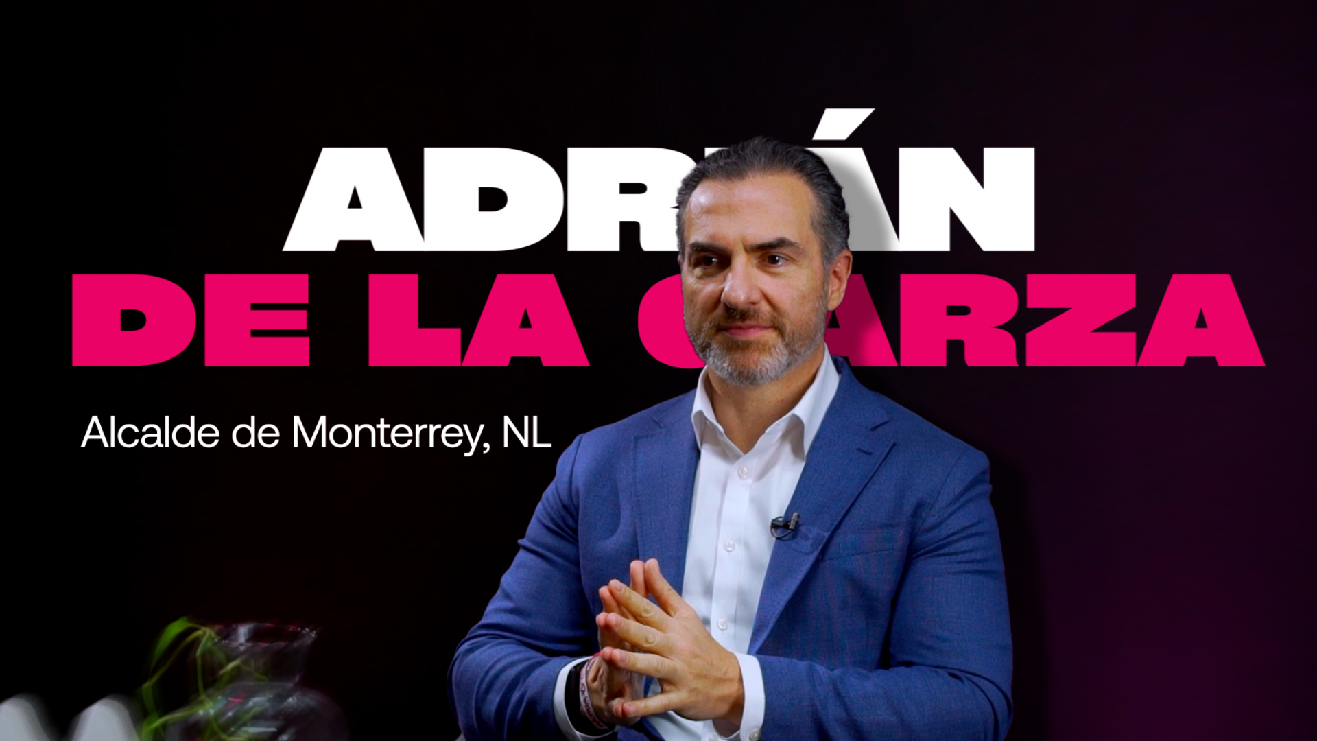 La Silla Magenta | Adrián de la Garza, alcalde de Monterrey - Código ...