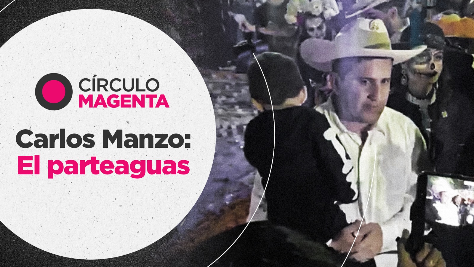 Círculo Magenta: Carlos Manzo; el parteaguas - Código Magenta