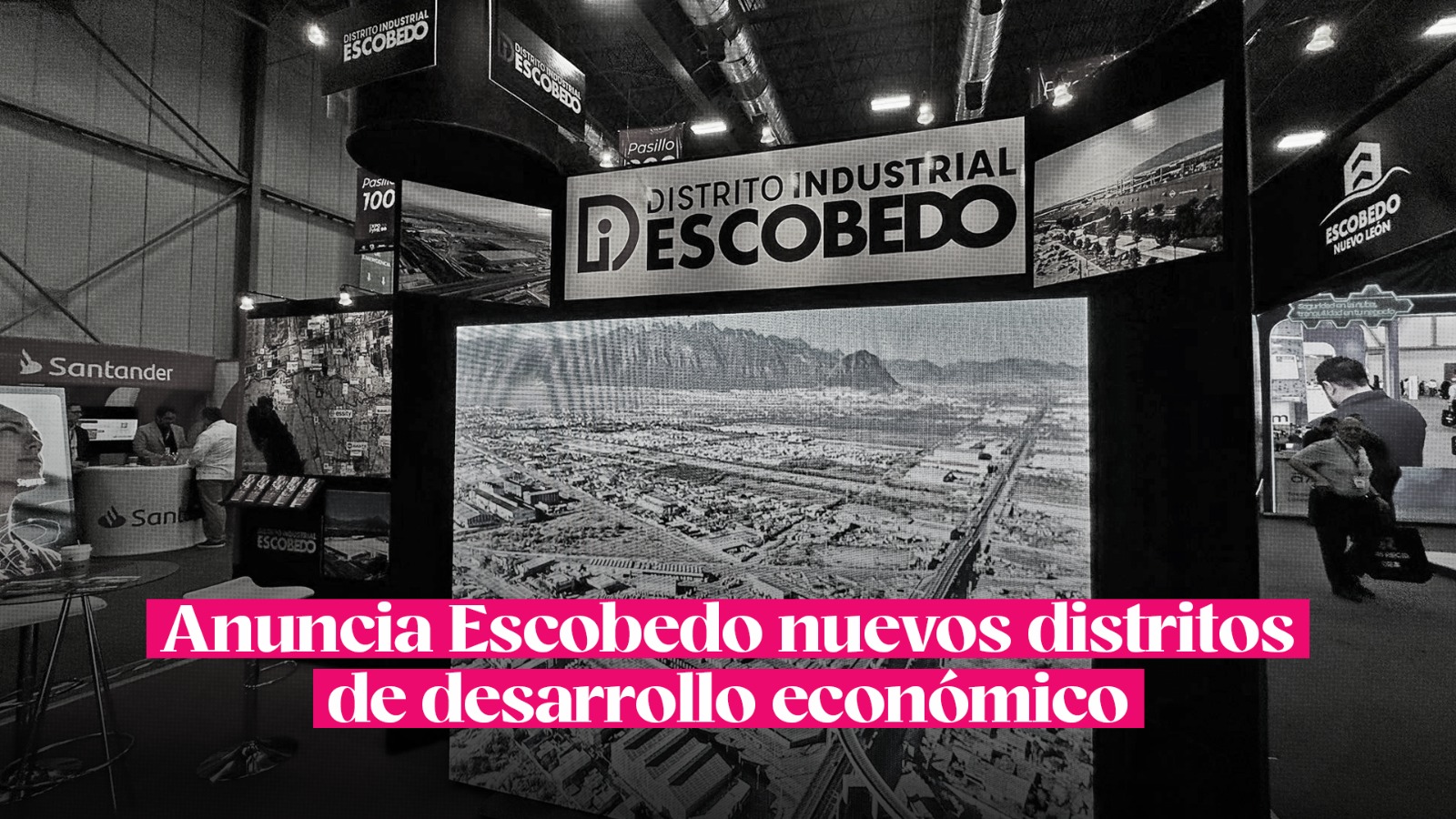 Anuncia Escobedo nuevos distritos de desarrollo económico - Código Magenta
