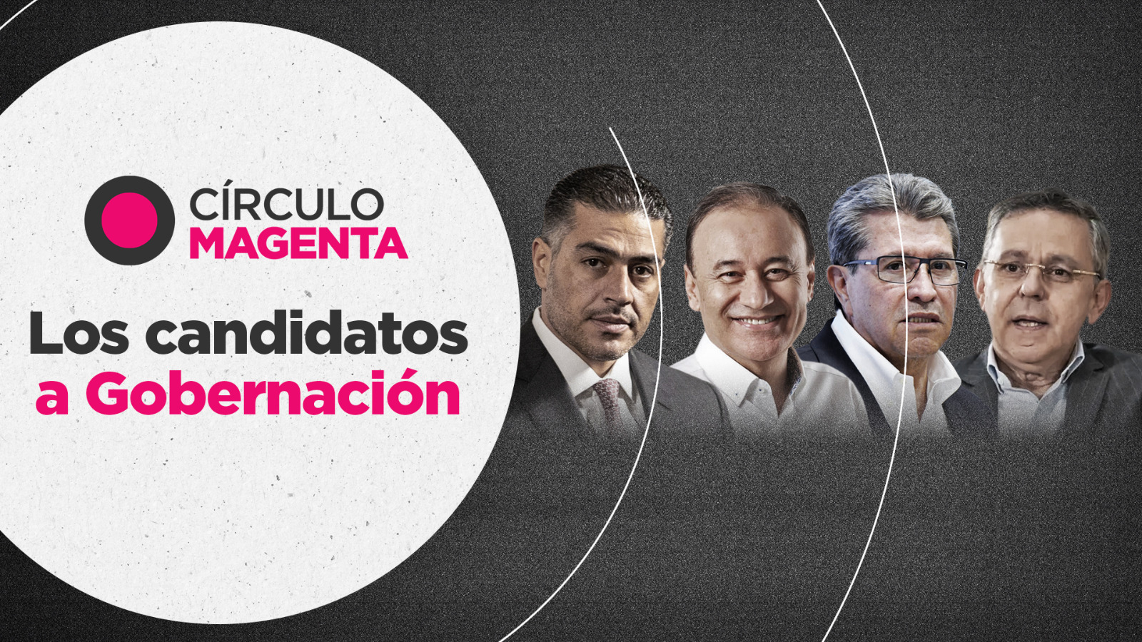 Círculo Magenta: Los candidatos a Gobernación - Código Magenta