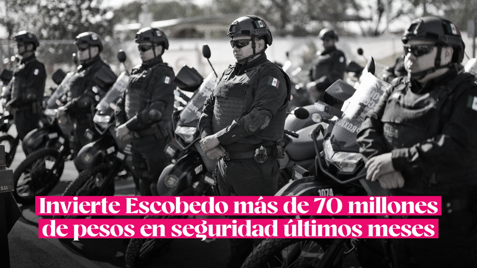 Invierte Escobedo más de 70 millones de pesos en seguridad últimos ...