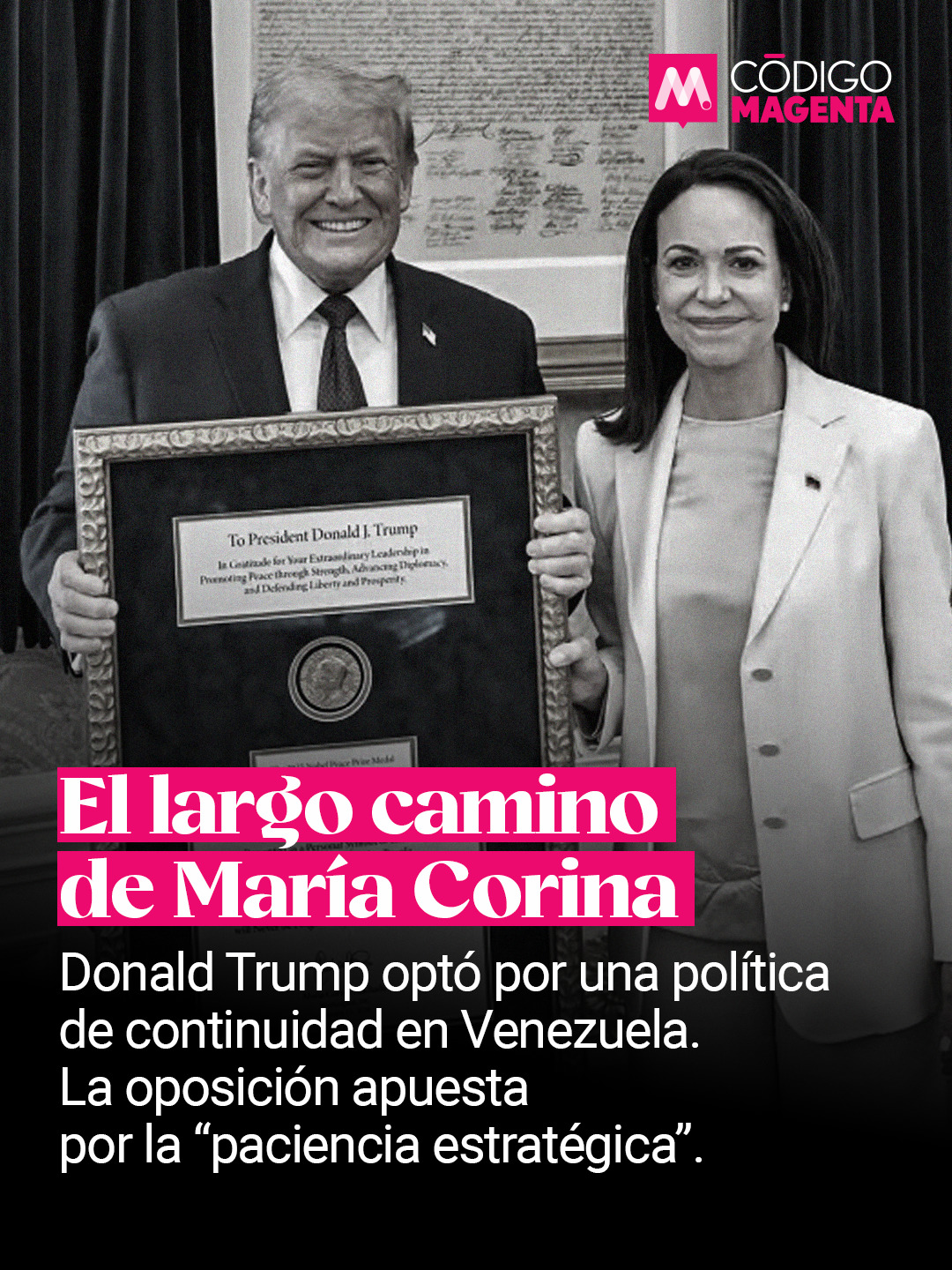 El largo camino de María Corina - Código Magenta