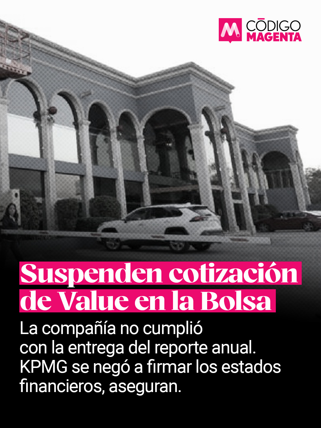 Suspenden cotización de Value en la Bolsa - Código Magenta